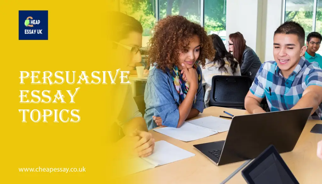 101 Guide to Choosing Compelling Persuasive Essay Topics